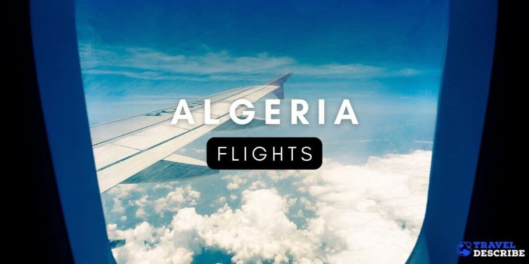 FLIGHTS TO ALGERIA {2024} ️ | Cheap Algeria Flights