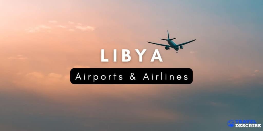 BOOK FLIGHTS TO LIBYA ️ | Airports and Airlines in Libya