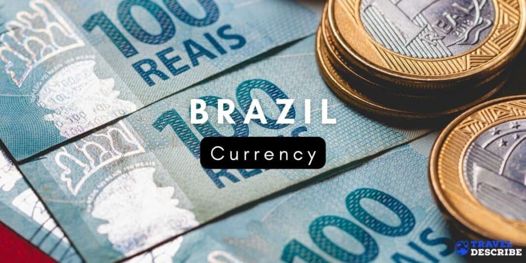 CURRENCY IN BRAZIL | Brazil Money & Currency Guide