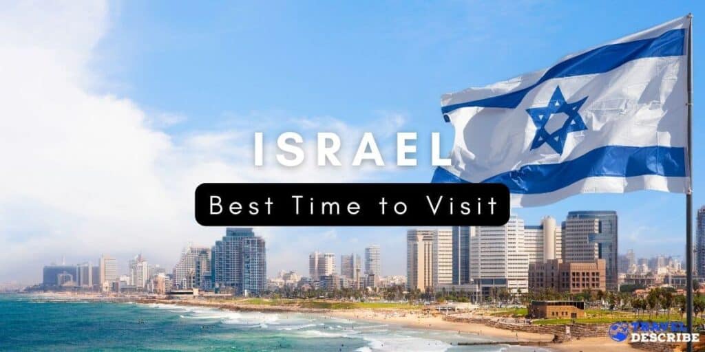 BEST TIME TO VISIT ISRAEL {2024} 🗺️ | When to Go to Israel