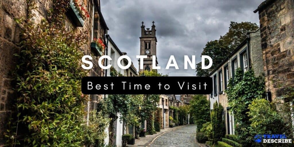 BEST TIME TO VISIT SCOTLAND {2024} 🗺️ | When to Go