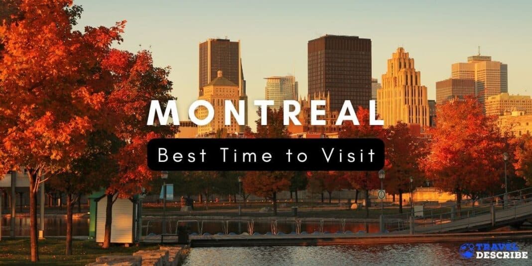 BEST TIME TO VISIT MONTREAL {2024} 🗺️ | When to Go