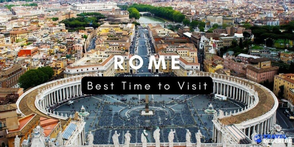 BEST TIME TO VISIT ROME {2024} 🗺️ | When to Go Rome