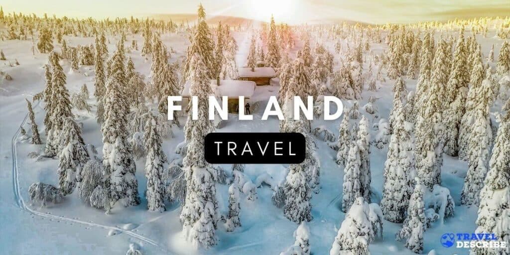 TRAVEL TO FINLAND {2024} | The Ultimate Finland Travel Guide