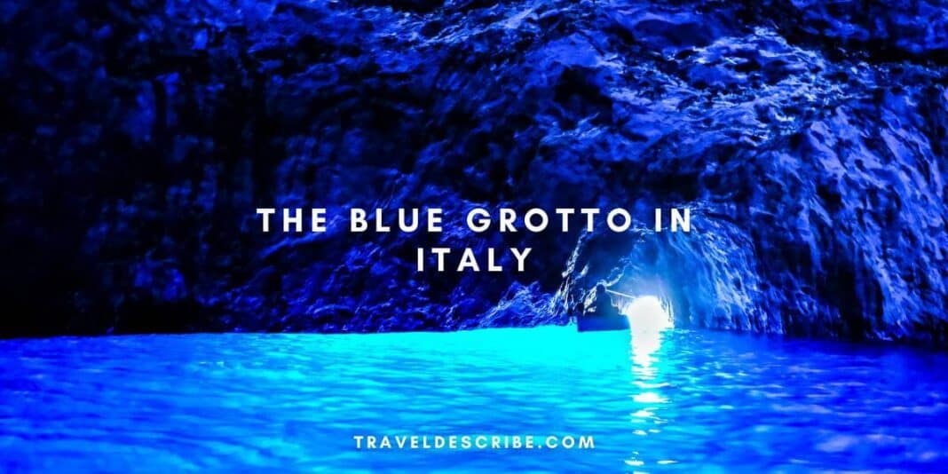 The Blue Grotto in Italy